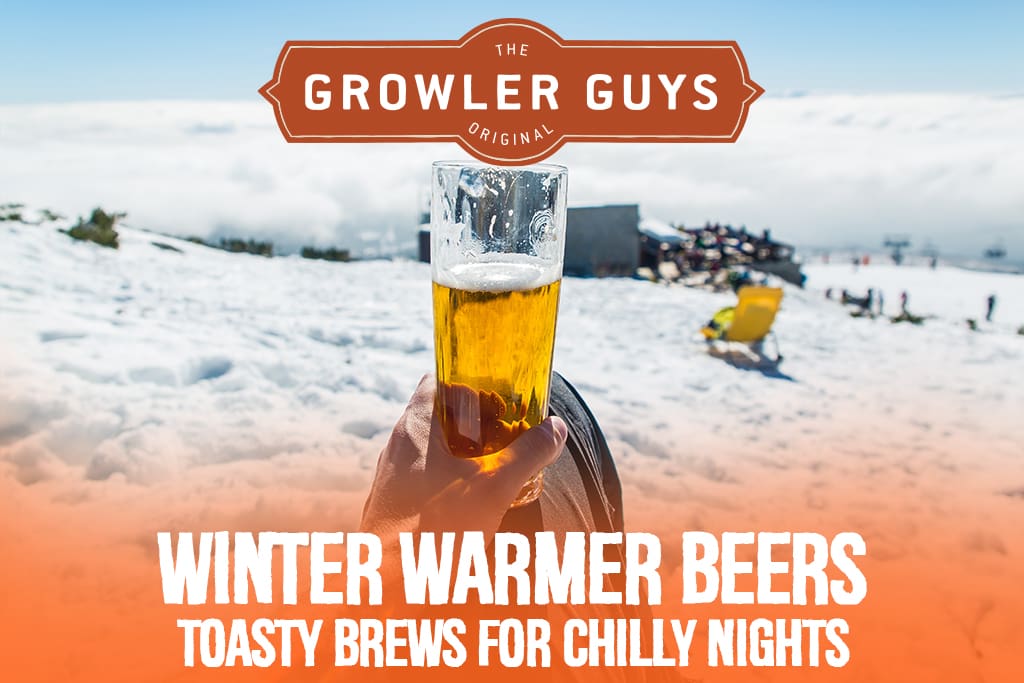Winter Warmer Beers: Toasty Brews for Chilly Nights • The Growler Guys